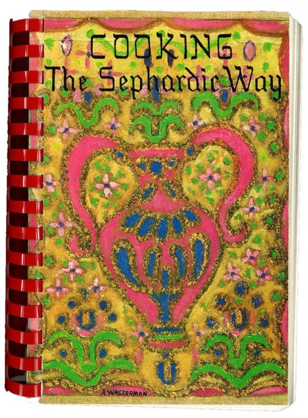 Cooking the Sephardic Way – Sephardic Los Angeles